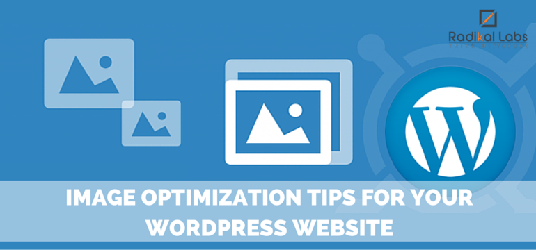 Why You Need Image Optimization For Your Wordpress Website?